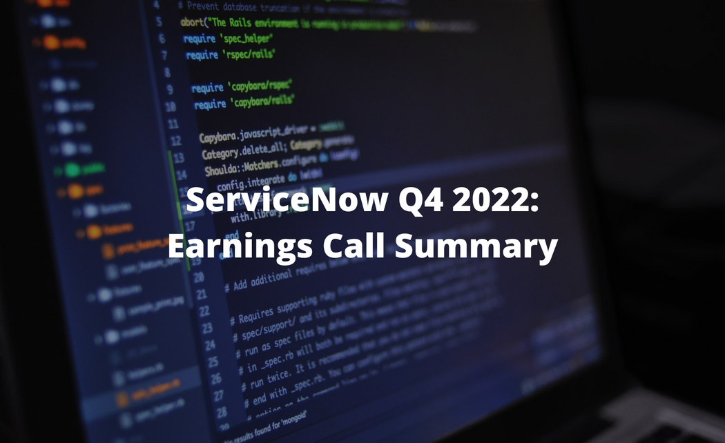 ServiceNow (NOW) Q4 2022: Earnings Call Summary