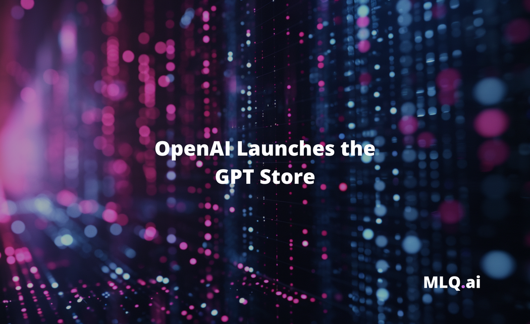 OpenAI Launches GPT Store - This Week in AI