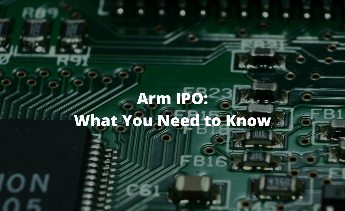 Arm IPO: Everything You Need to Know