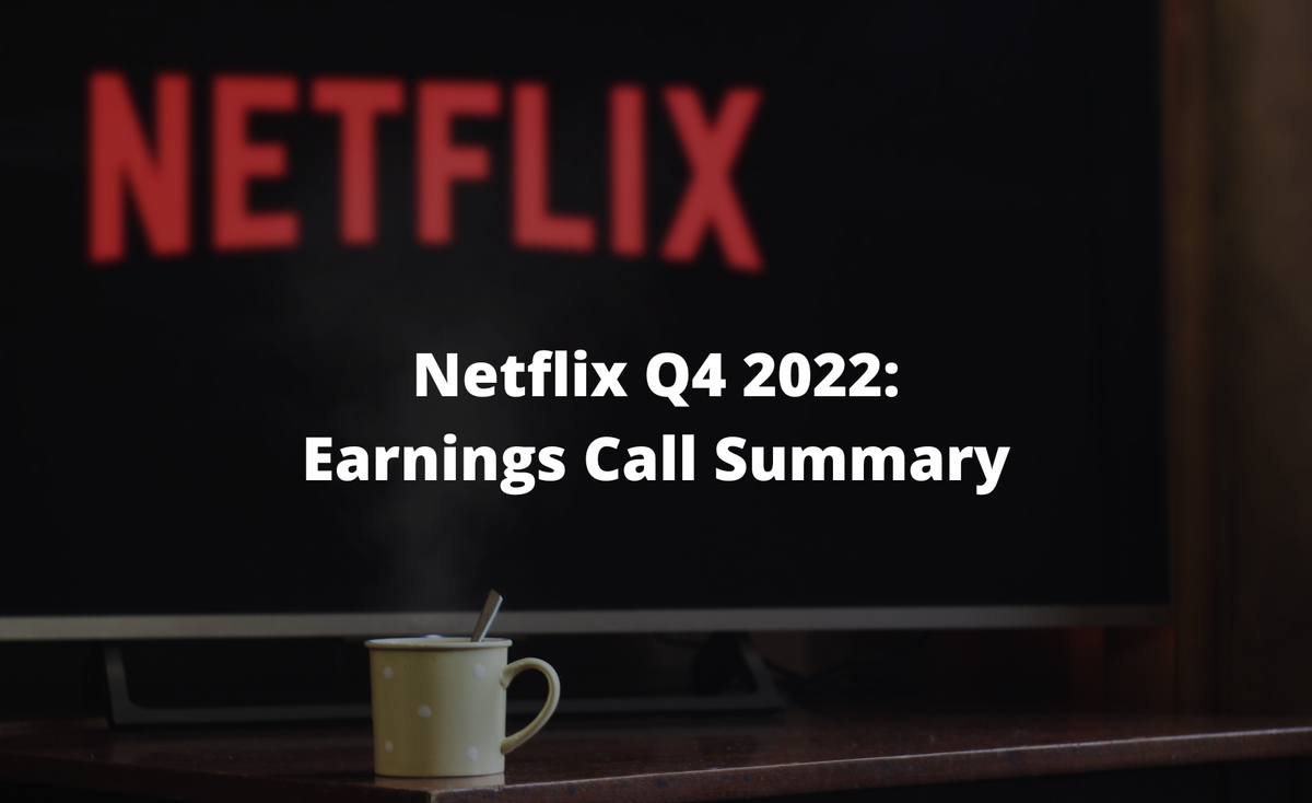 Netflix (NFLX) Q4 2022: Earnings Call Summary