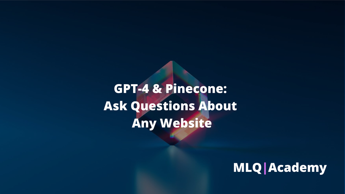 GPT-4 & Pinecone - Ask Questions About Any Website: Academy