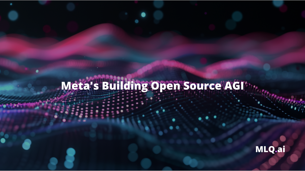 Meta's Building Open Source AGI - This Week in AI