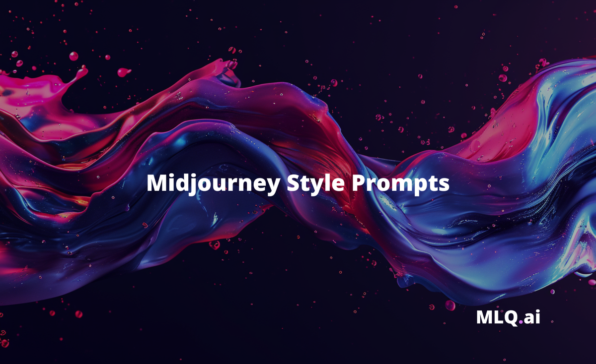 25+ Midjourney Style Prompts
