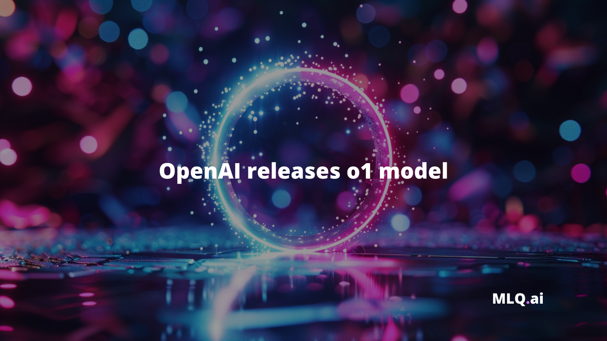 OpenAI releases o1 model with advanced reasoning capabilities