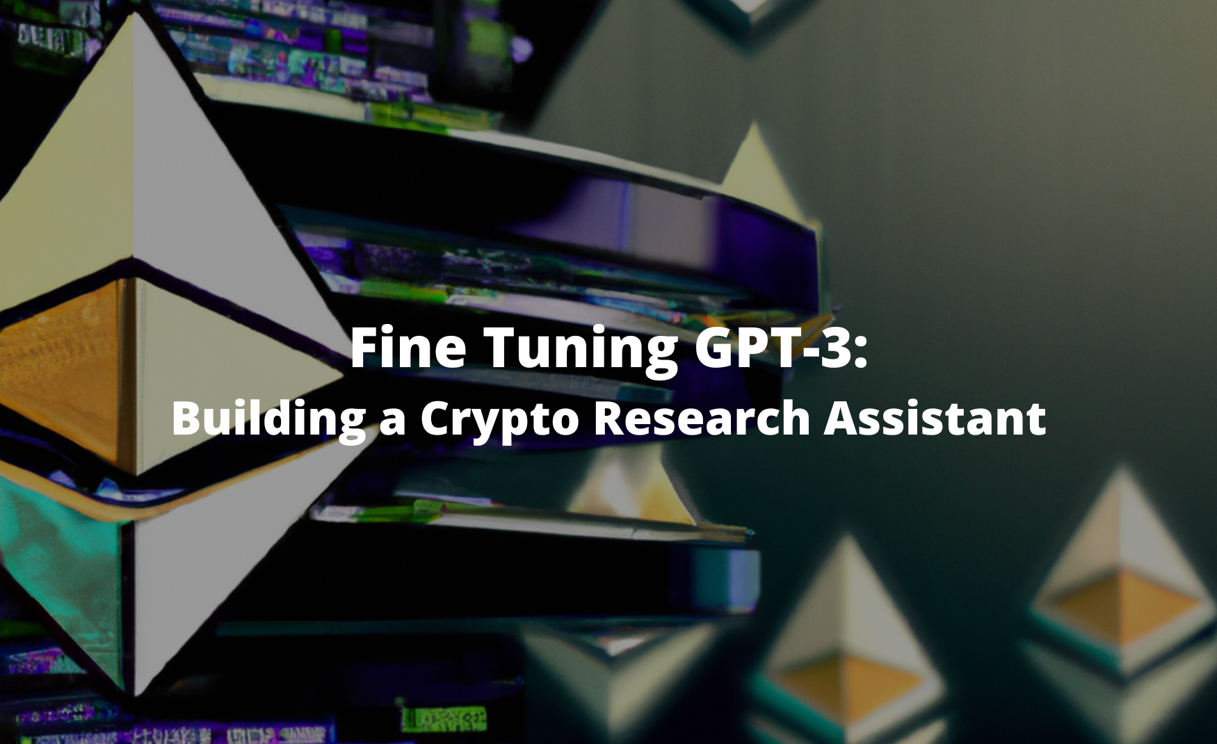 Fine-Tuning GPT-3: Building a Crypto Research Assistant