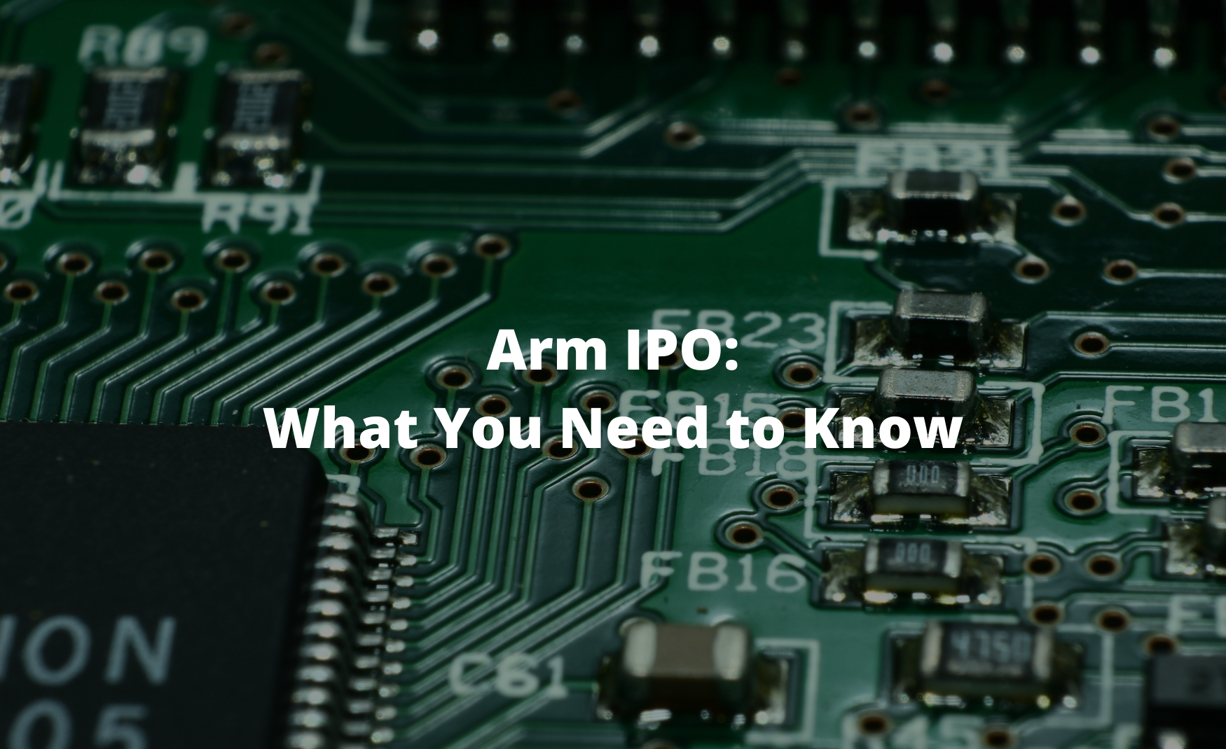 Arm IPO: Everything You Need to Know