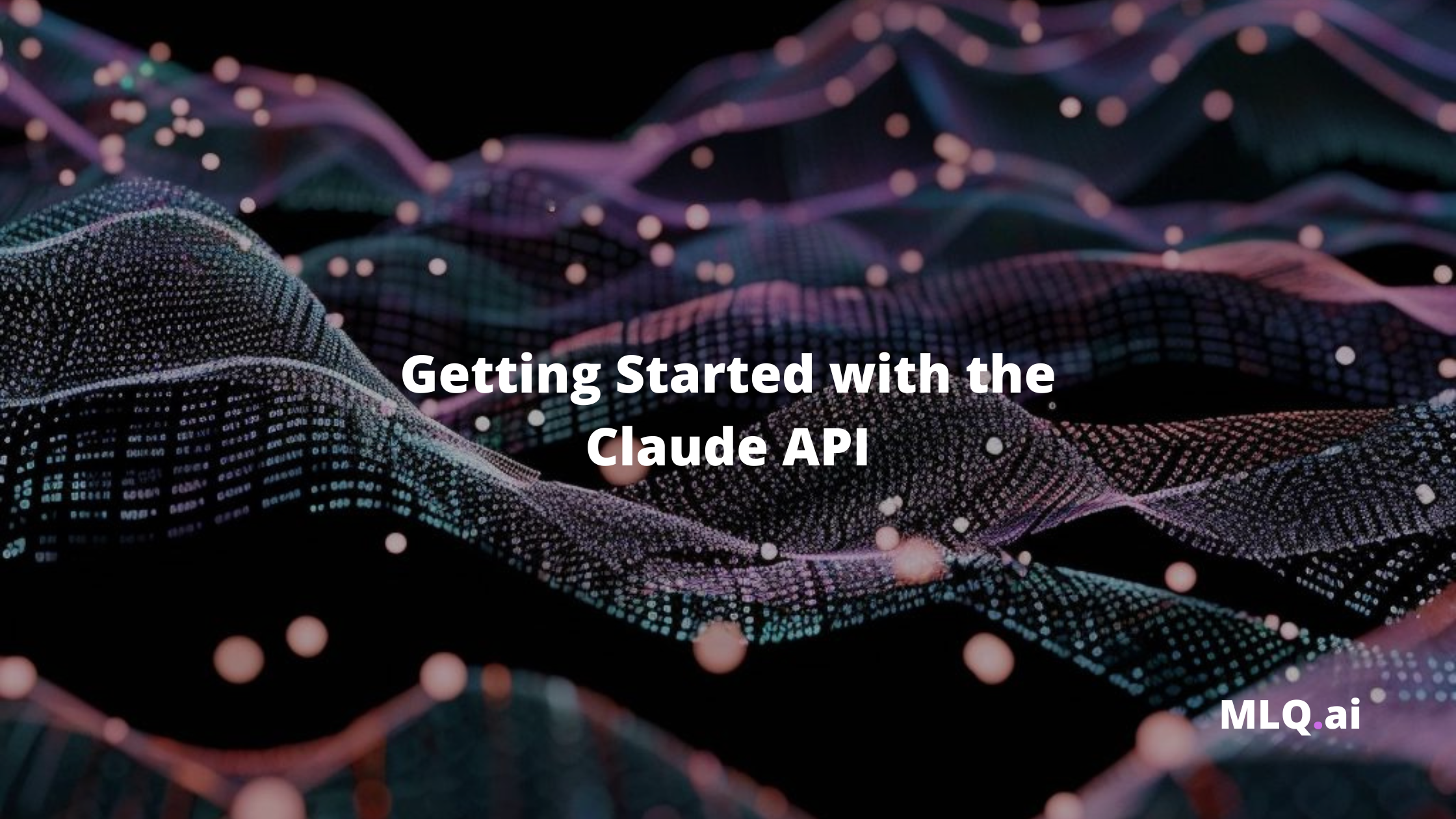 Getting Started with the Claude API