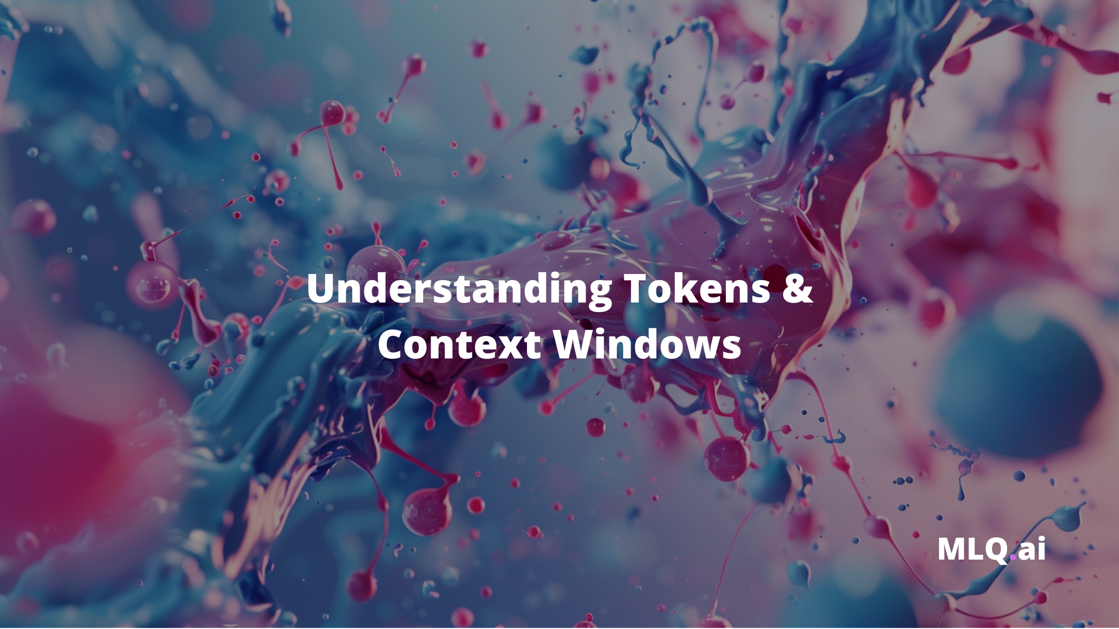 Understanding Tokens & Context Windows